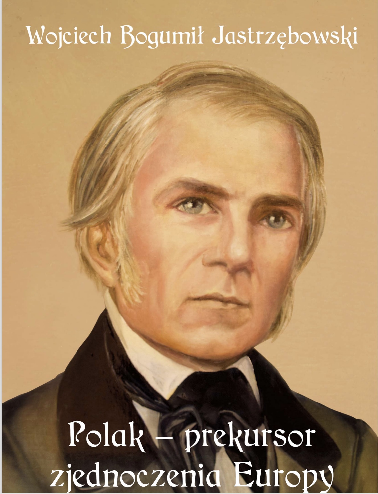 POLAK – PREKURSOR ZJEDNOCZENIA EUROPY – Muzeum Niepodległości